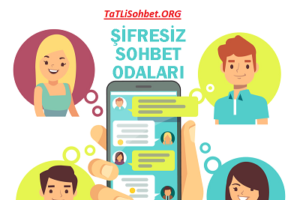 Şifresiz Sohbet Odaları